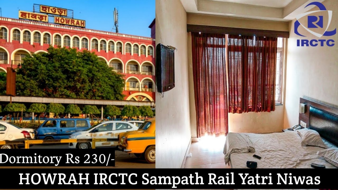 My Stay At Howrah Railway Station || IRCTC Sampath Rail Yatri Niwas ...