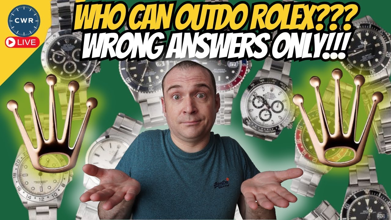Who Could Top Rolex? (Wrong Answers Only!) - YouTube