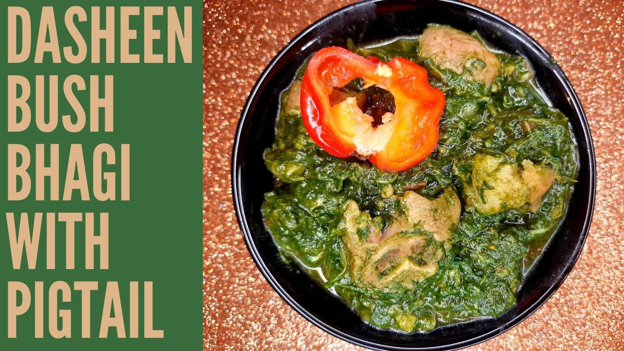 BHAGI WITH PIGTAIL-DASHEEN (CALLALOO) BUSH BHAGI WITH PIGTAIL|DELICIOUS ...