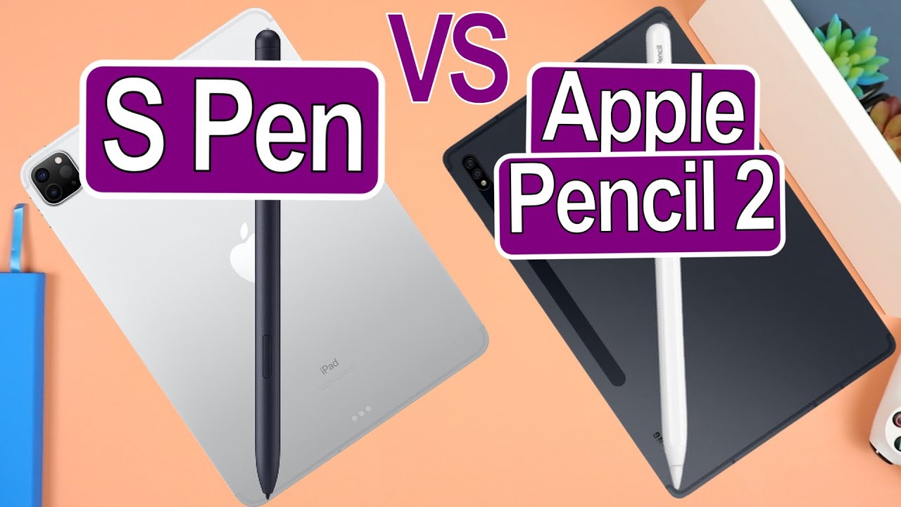 Apple Pencil 2 vs S Pen | Choose the BEST Tablet Stylus for You! - YouTube