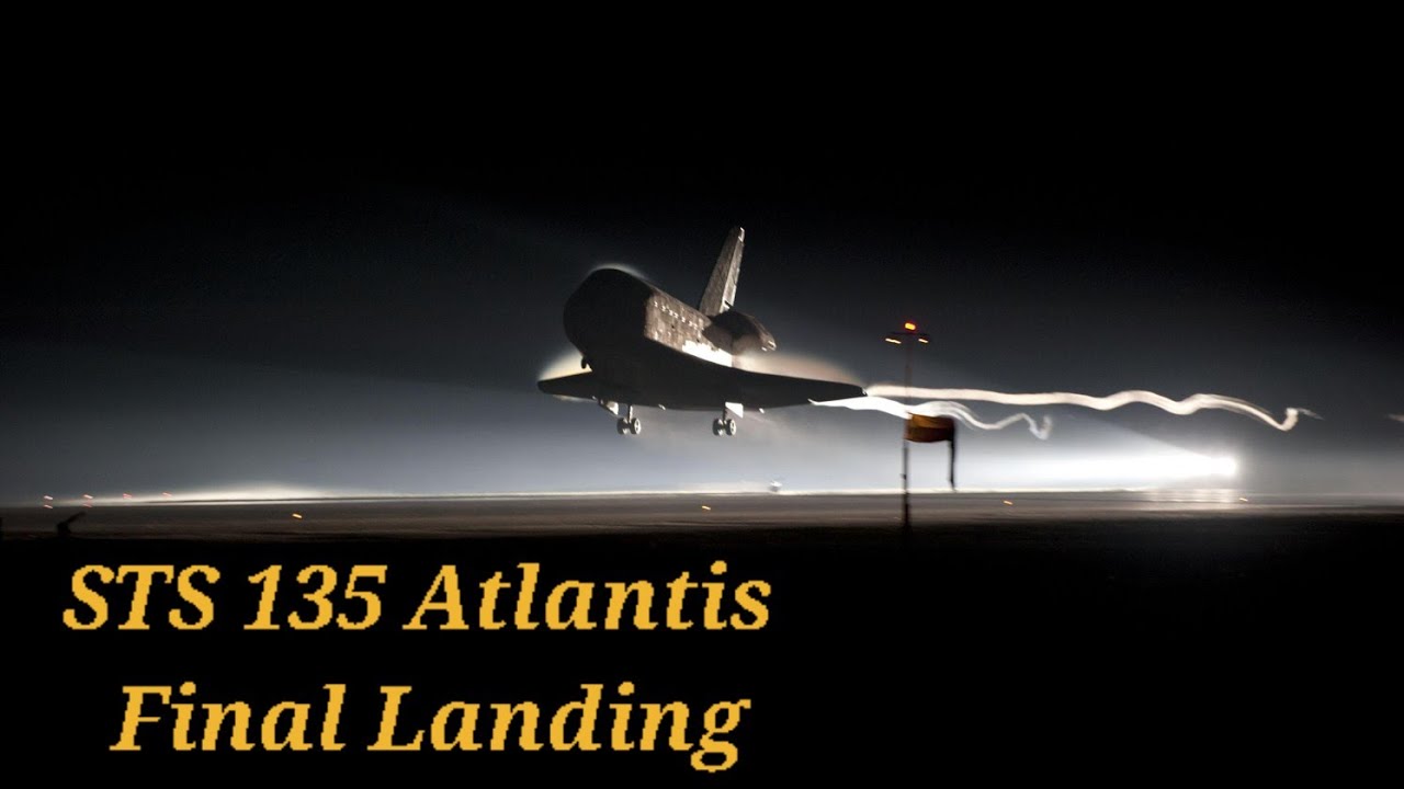 Space Shuttle Atlantis STS 135 Final Landing - YouTube
