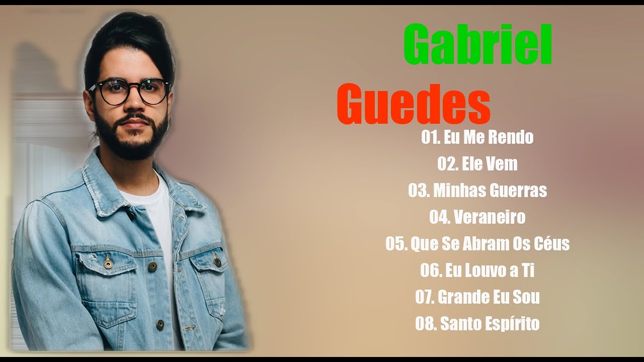 Gabriel Guedes Coleção Das Músicas Mais Ouvidas De "Gabriel Guedes ...