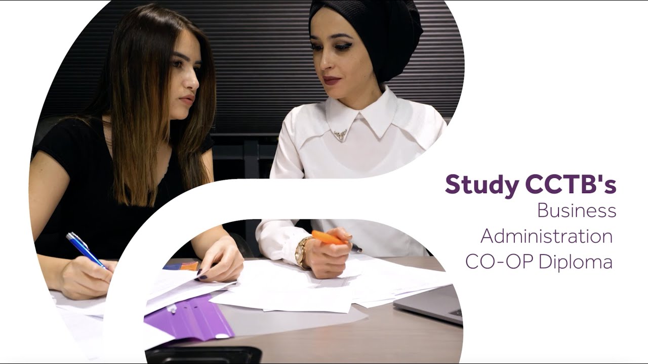 Study Business Administration Co-op Diploma Program at CCTB - YouTube