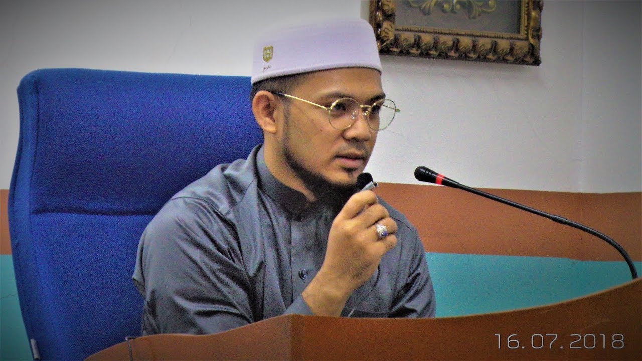 [16.07.18] Orang Amalan Baik Yg Dihumban Ke Neraka-Ustaz Fathi Naim ...