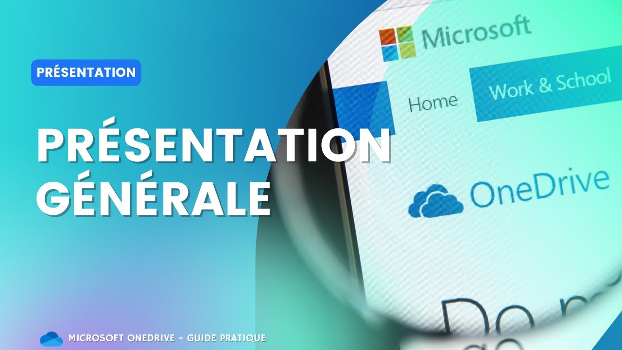 Présentation Générale | Microsoft OneDrive – Guide Pratique - S02E02 ...