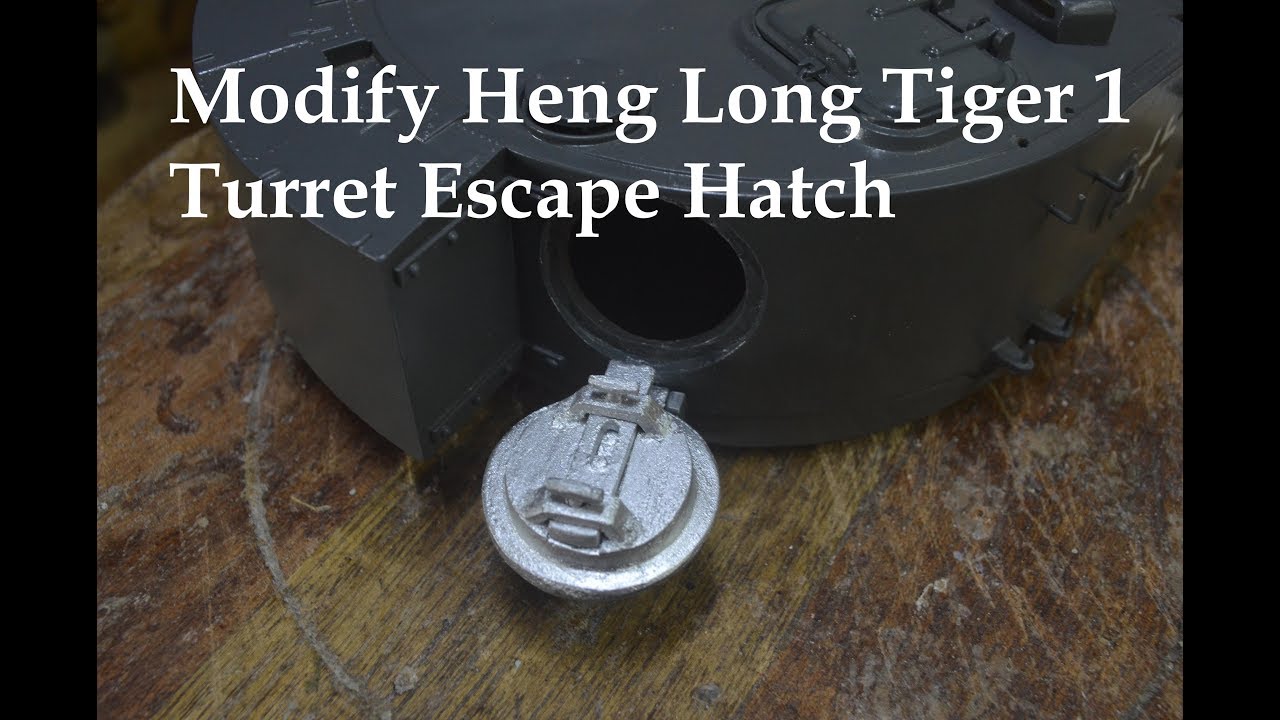 Modify Heng Long Tiger 1 Turret Escape Hatch - YouTube