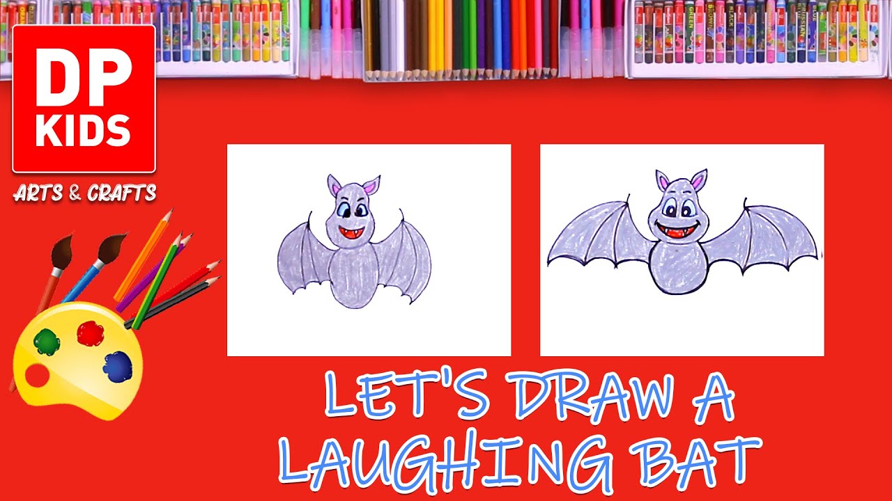 Let's draw a Laughing Bat - DP KIDS ARTS & CRAFTS (Video 166) - YouTube