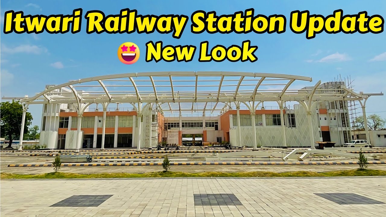 New Look Itwari Railway Station Update 2024 | Itwari Nagbhir Gauge Conversion | Itwari Station ...