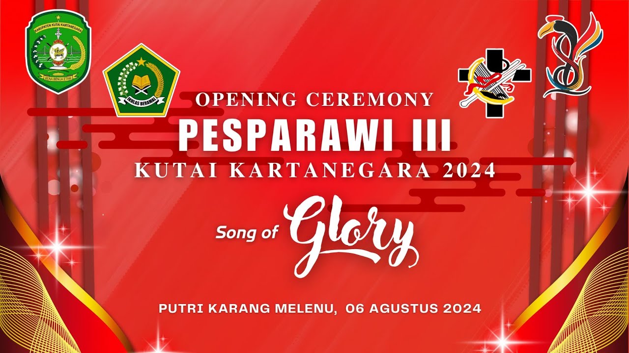 OPENING CEREMONY PESPARAWI III KUTAI KARTANEGARA 2024 "Song Of Glory ...
