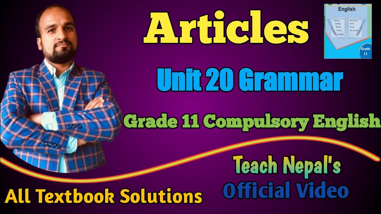 Unit 20 Grammar: Articles/Grade 11 Compulsory English - YouTube