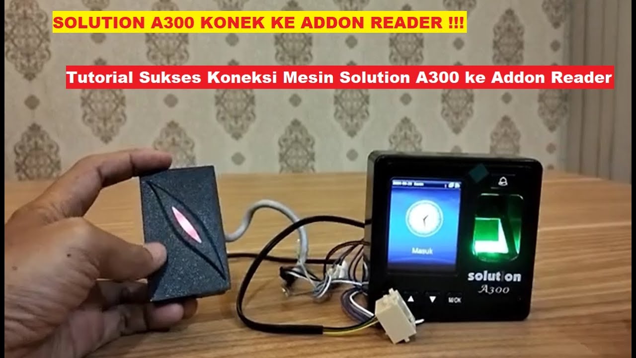 SOLUTION A300 KONEK KE ADDON READER !!! Tutorial Sukses Koneksi Mesin Solution A300 ke Addon ...