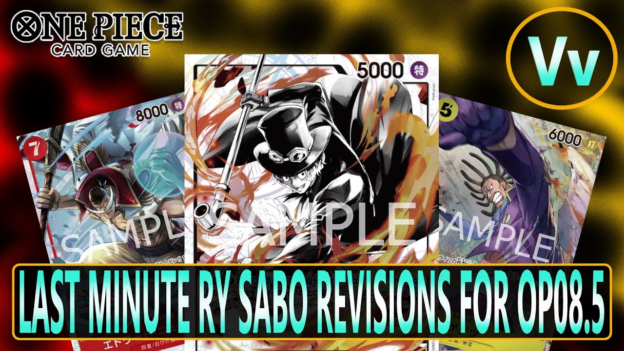 One Piece TCG: RY Sabo Last Minute Revisions in Preparation for OP08.5 ...