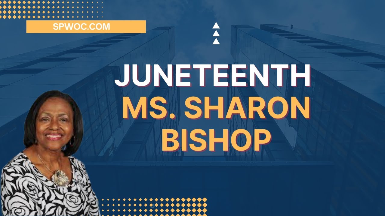 #SPWOC #WedAmBibleStudy "Juneteenth" Ms. Sharon Bishop - YouTube