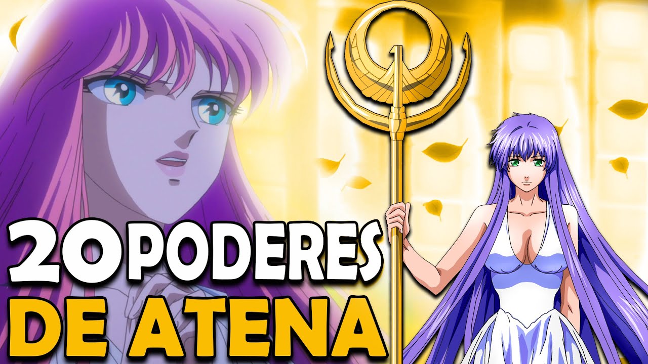 20 HABILIDADES DA DEUSA ATENA DE CAVALEIROS DO ZODIACO - YouTube