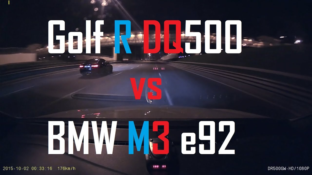 Golf R DQ500 vs BMW M3 (e92) - YouTube