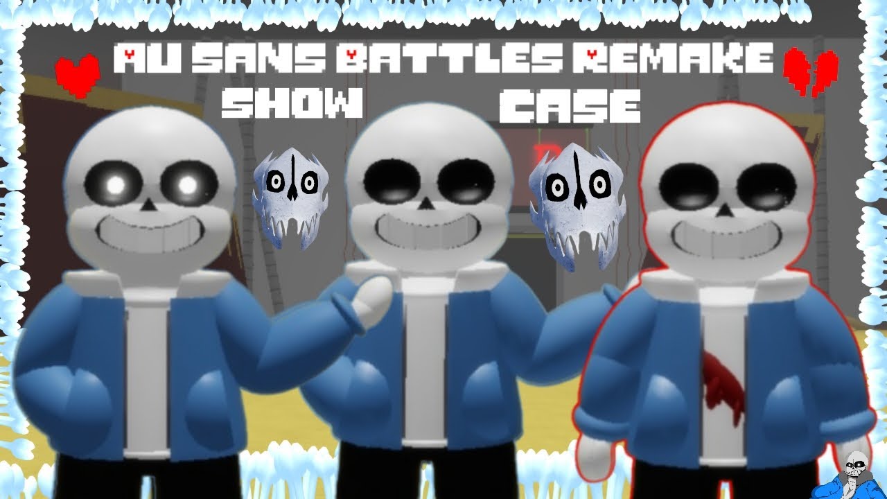 | Roblox | Sans Au Battles [ Remake ] Sans Phases 1 - 3 | ShowCase ...