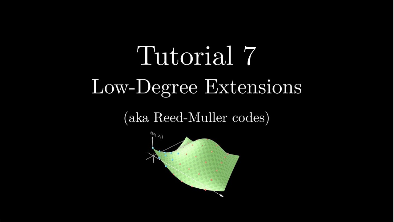 Tutorial 7 - Low-Degree Extensions - YouTube