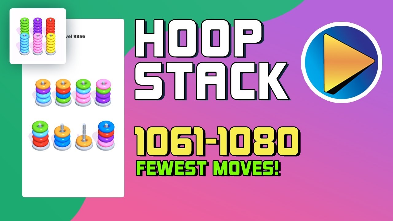 Hoop Stack Levels 1061 to 1080 Walkthrough [Fewest Moves!] - YouTube