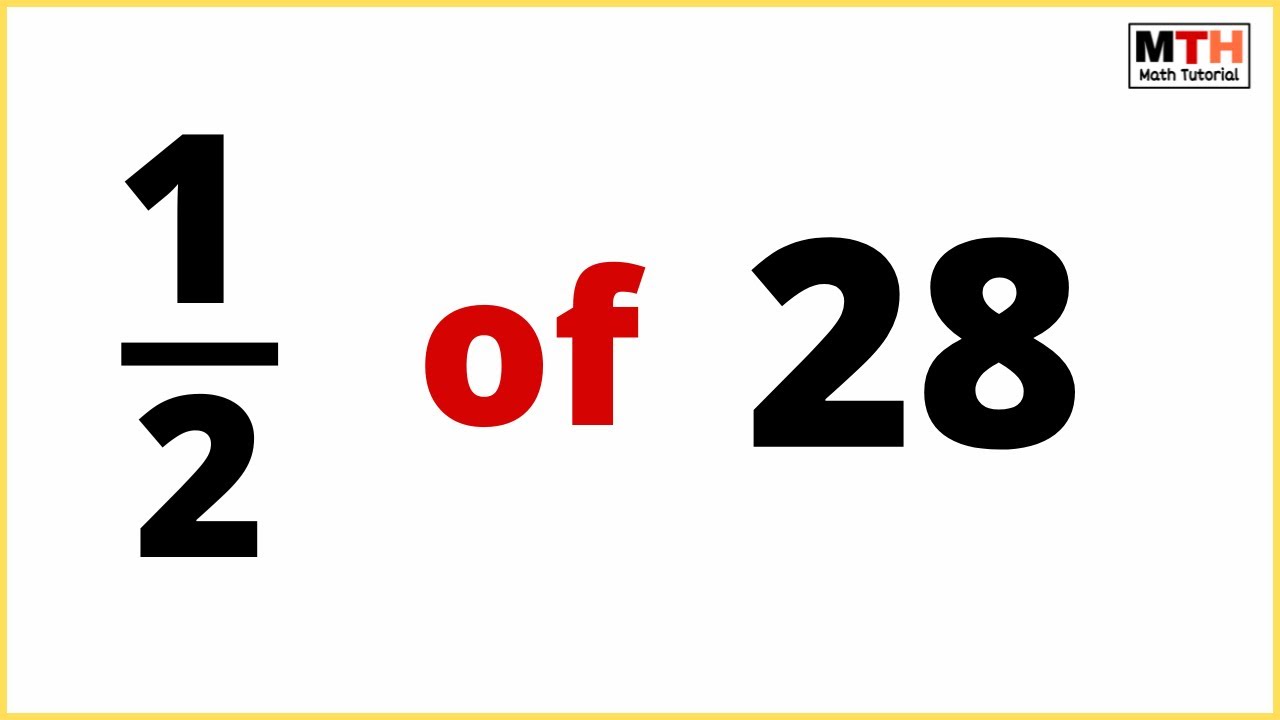 1/2 of 28 (One-half of 28) - YouTube