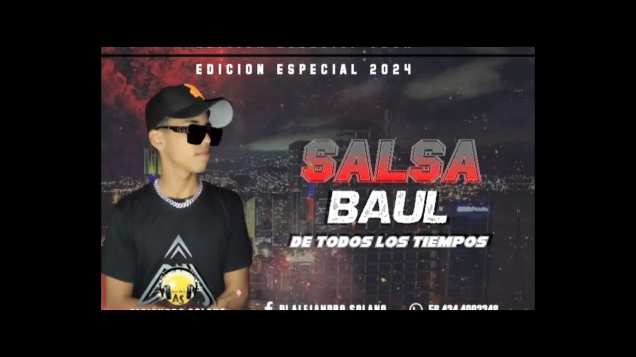 Salsa Baul de todos los tiempos al estilo de Dj Alejandro Solano☀️ - YouTube