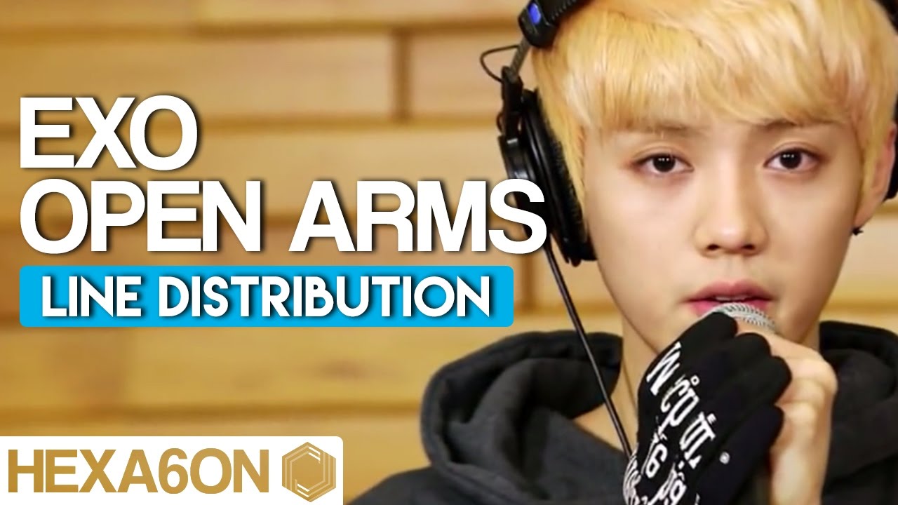 EXO - Open Arms Line Distribution (Color Coded) Idol Cover Project ...