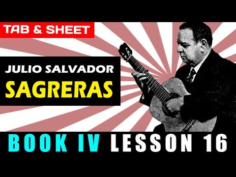 Julio Sagreras Book 4 Lesson 16 | Detailed Guitar Tab, Sheet Music ...