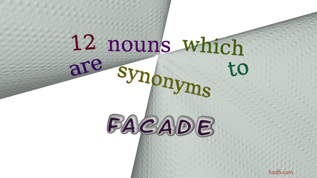 facade - 13 nouns which are synonym of facade (sentence examples) - YouTube