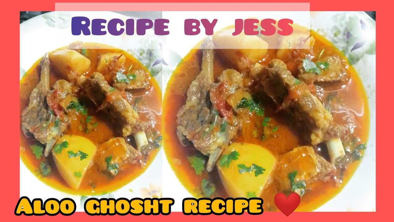 Aloo Ghosht Recipe | Recipe by Jess- - YouTube