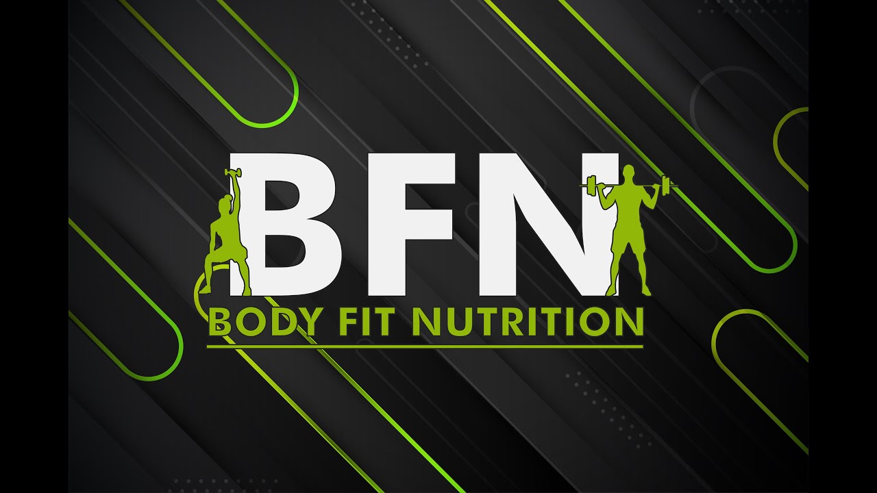 BODY FIT NUTRITION SPOT - YouTube