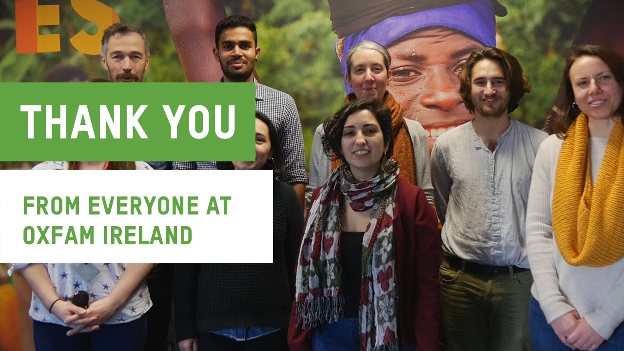 Thank You - From Everyone at Oxfam Ireland - YouTube