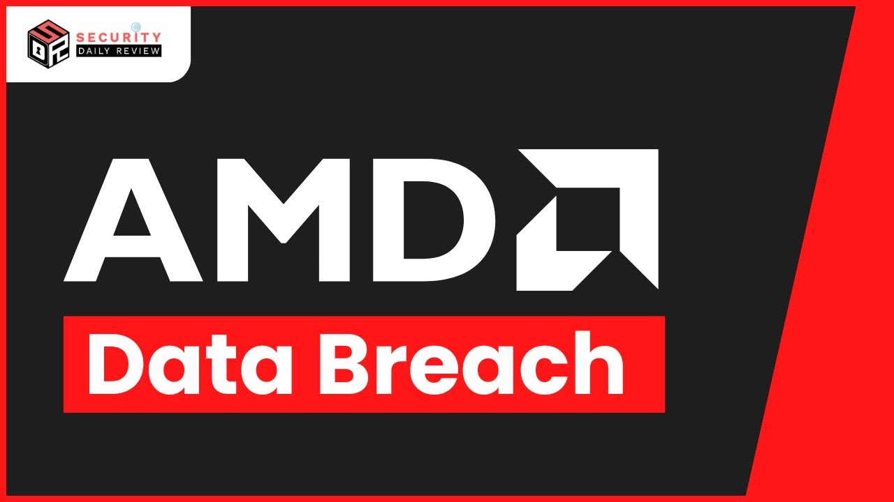 AMD Data Breach: IntelBroker Stole Employee Data, Source Code, and ...