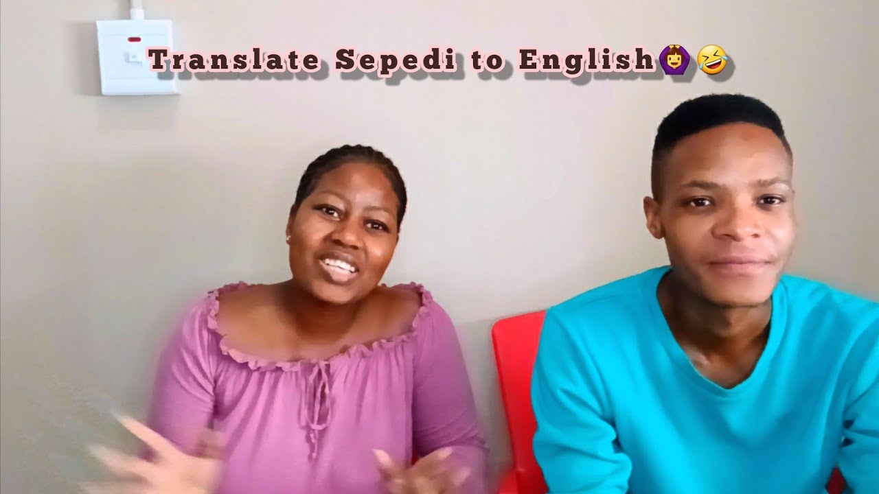 Challenge: Translate Sepedi to English....ft @Thee_Mighty - YouTube