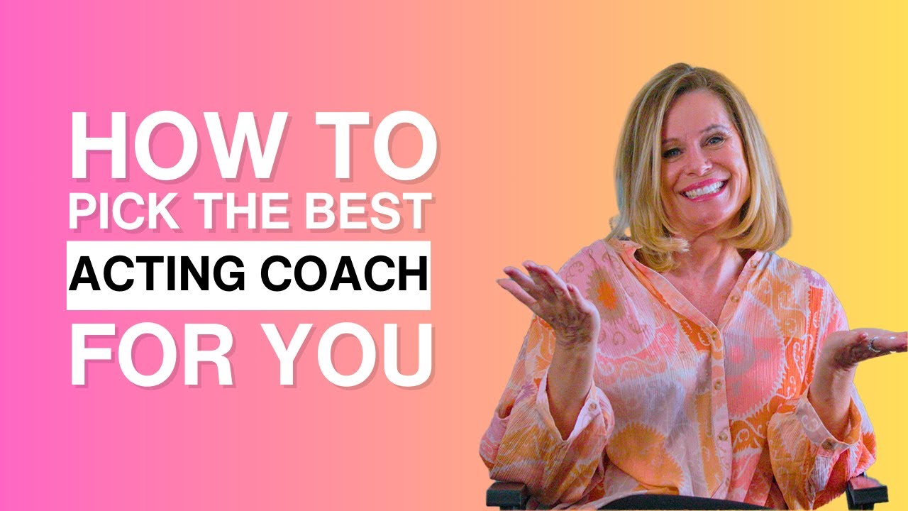 How To Pick A Great Acting Coach - YouTube