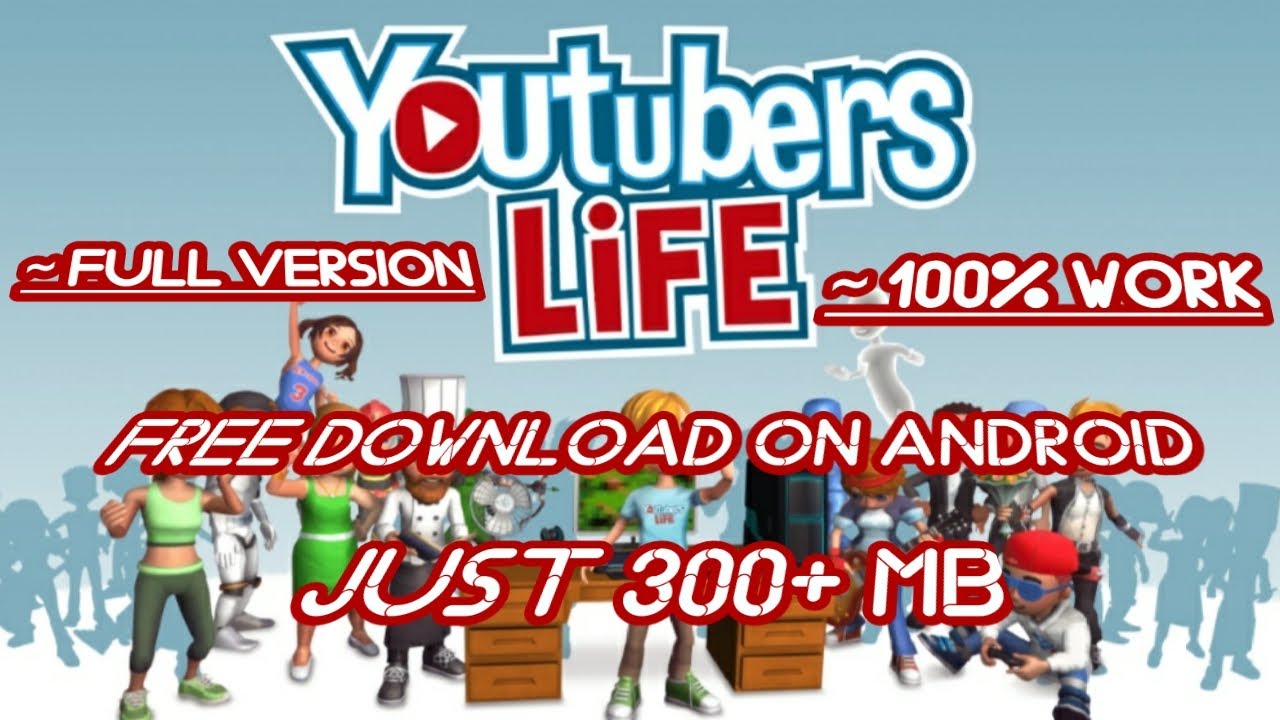 Cara Download Youtubers Life, Full Version (Gratis) - YouTube