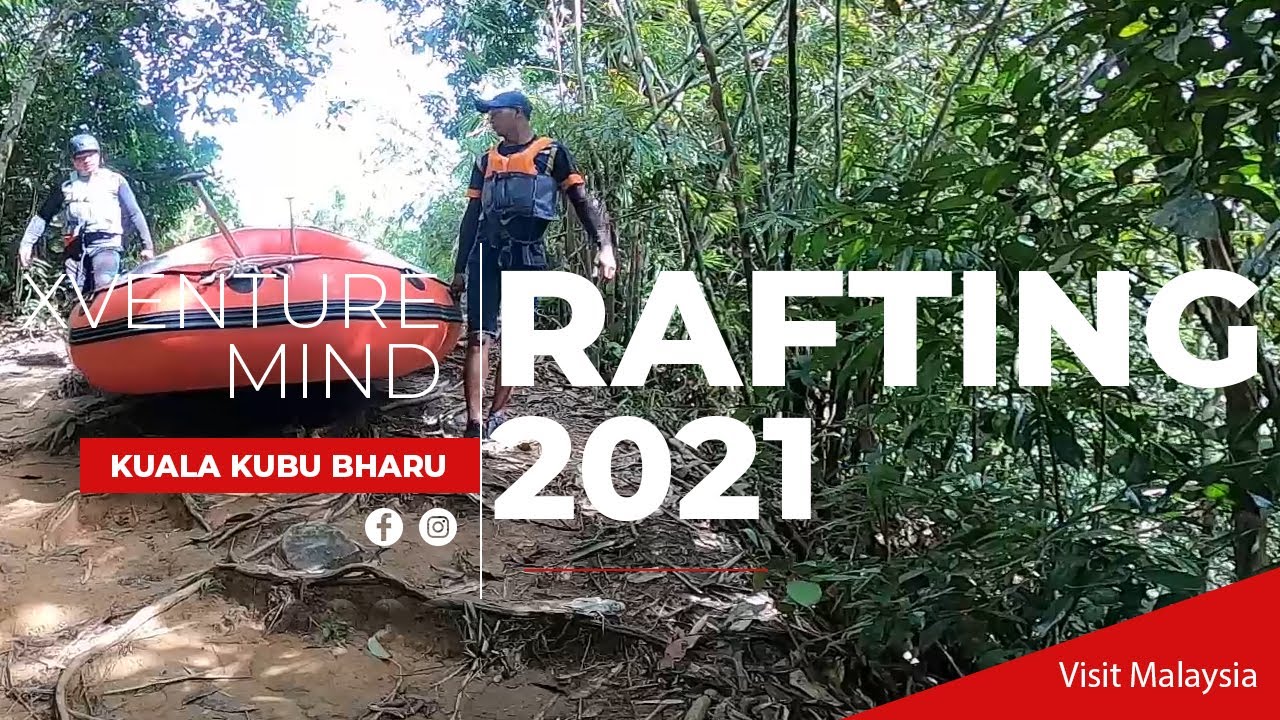 WHITEWATER RAFTING MALAYSIA ( KUALA KUBU BHARU ) 2021 - YouTube