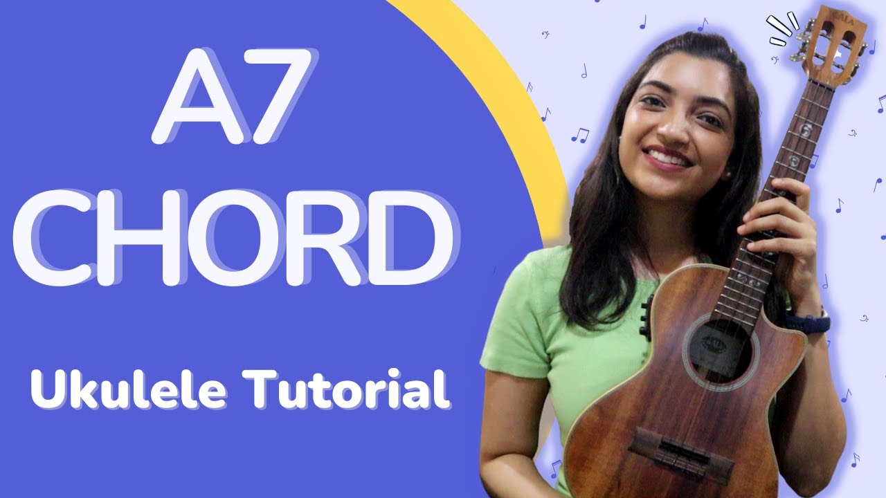 A7 chord on ukulele | Sayali Tank - YouTube