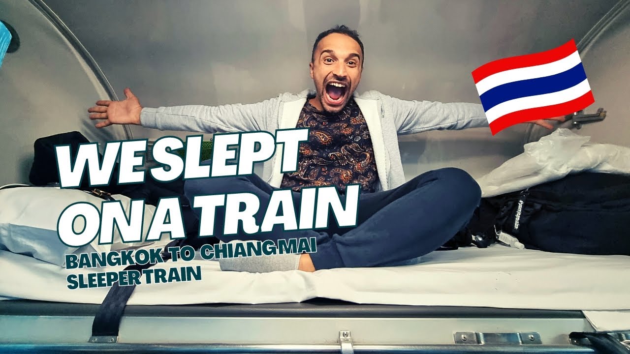 THAILAND SLEEPER TRAIN | Bangkok to Chiang Mai | 2nd Class AC - YouTube