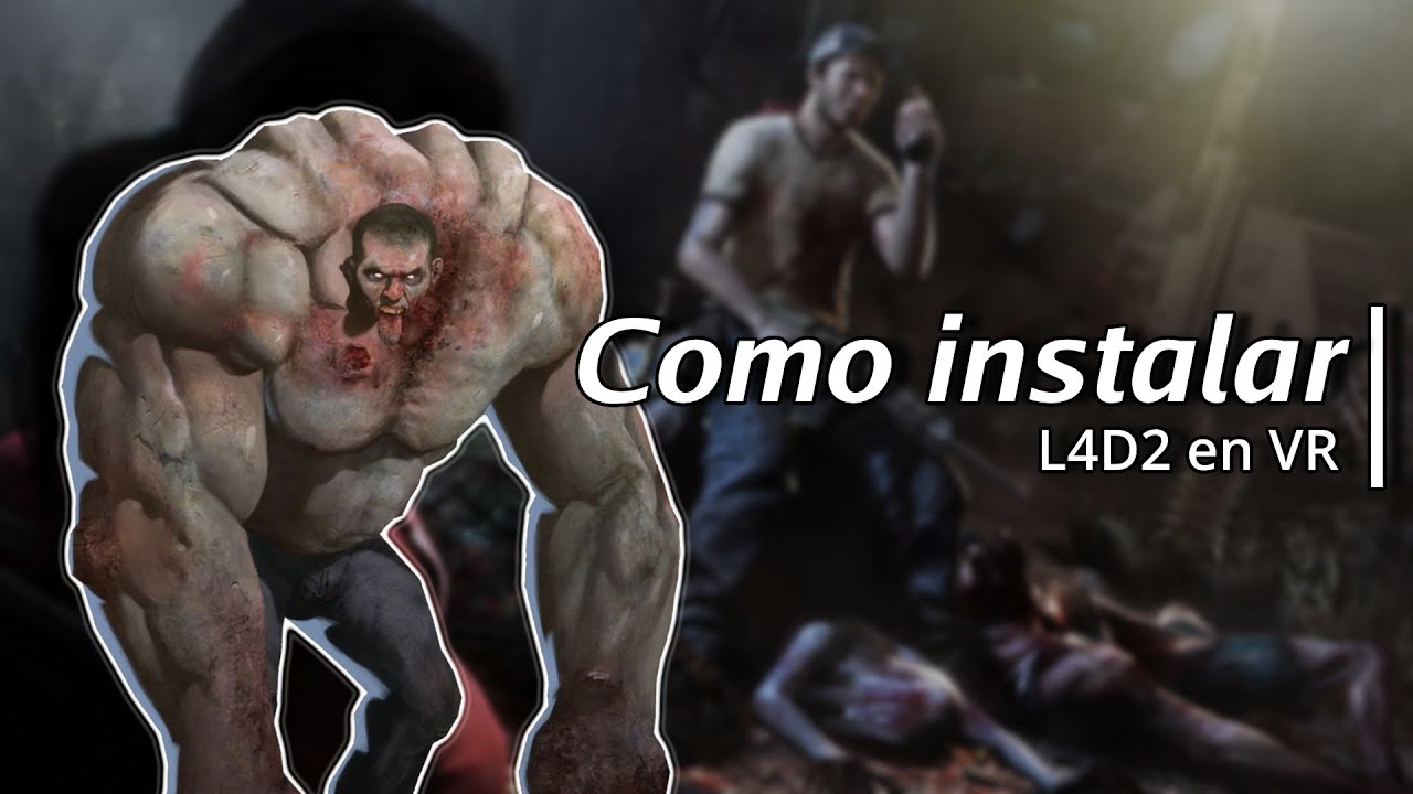 Como jugar L4D2 en VR - YouTube