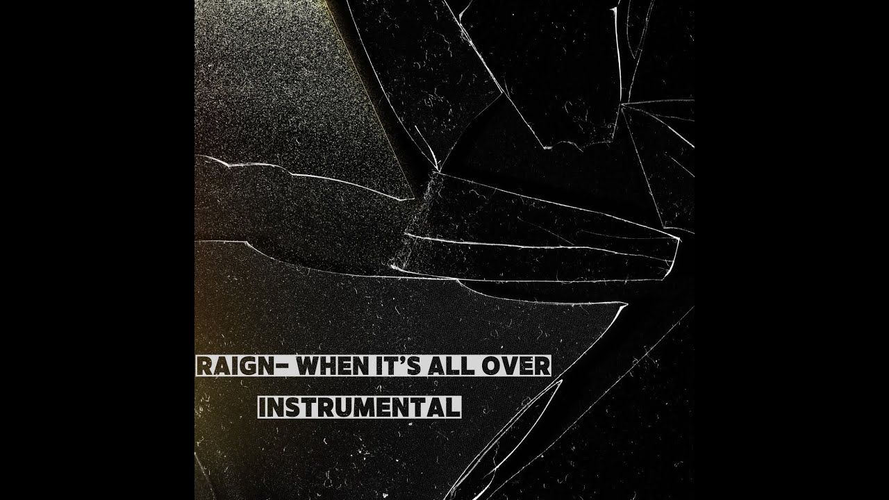 Raign - When it's all over instrumental - YouTube