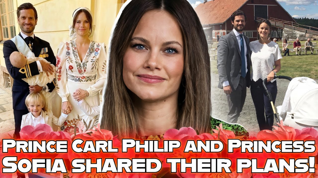 Prince Carl Philip and Princess Sofia revealed their plans, and Prince Christian got a new name ...