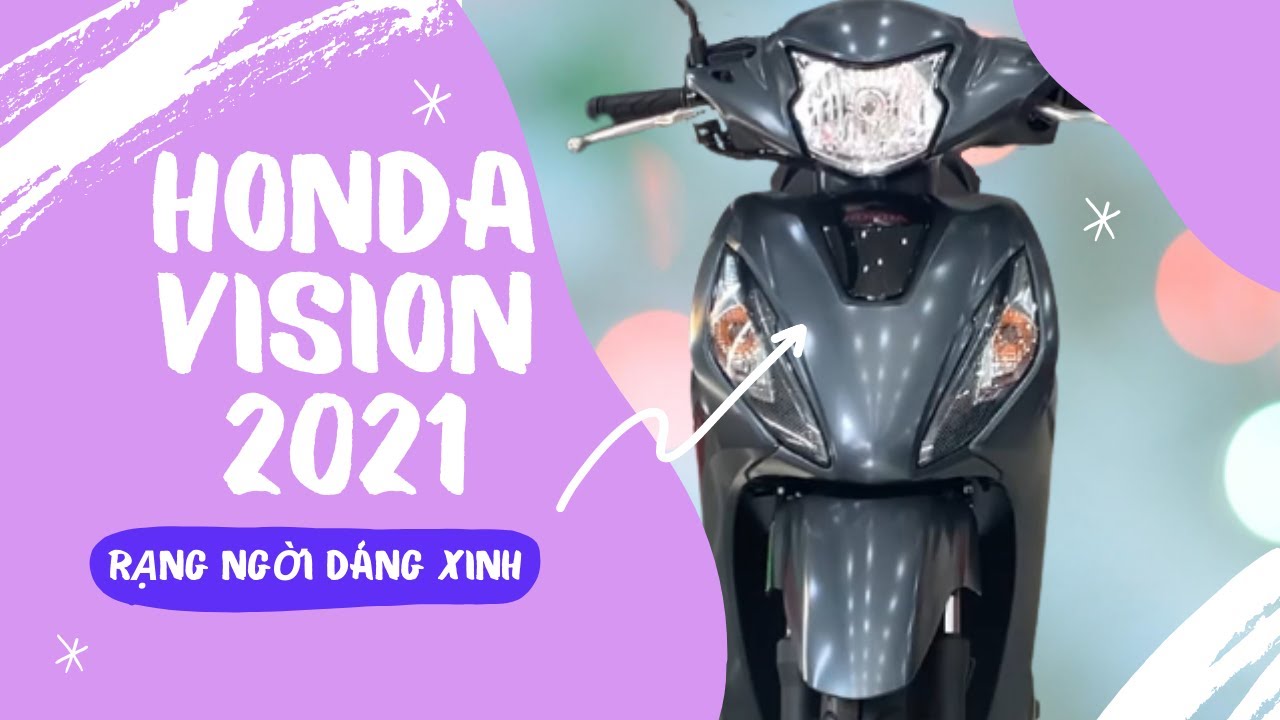 Honda Vision 2021 - Xe tay ga bán chạy nhất hiện nay - YouTube