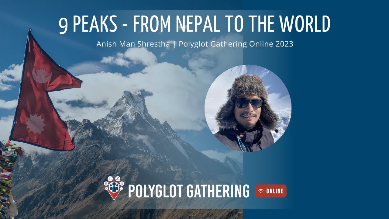 9 Peaks - From Nepal to the world - Anish Man Shrestha | PGO 2023 - YouTube