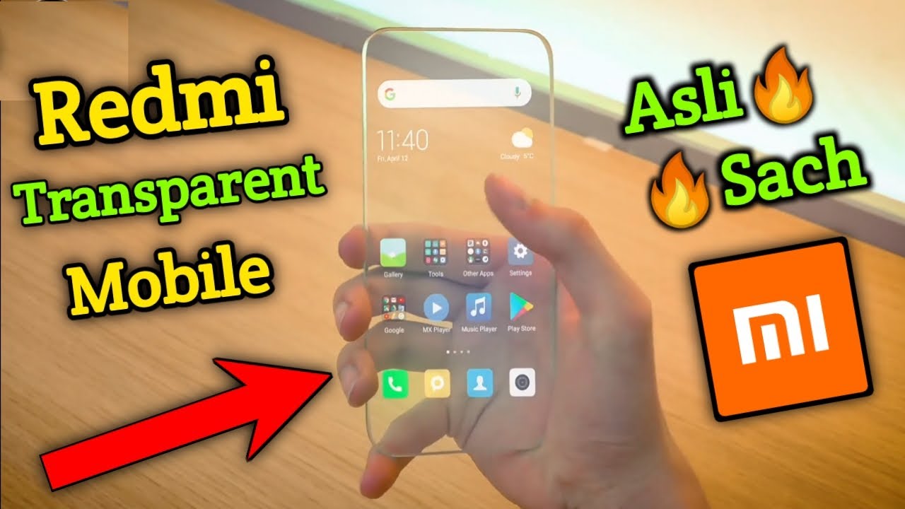 Redmi First Transparent smartphone || What is the truth behind the ...