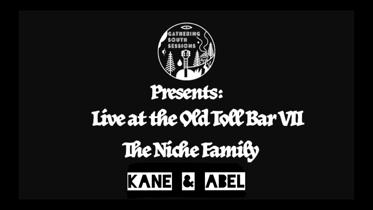 The Niche Family ‘Kane & Abel’ // Gathering South Presents: Session VII ...