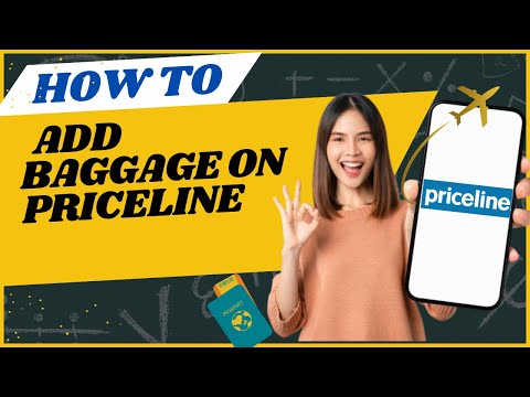 How to add Baggage on Priceline I DOUBLE Z