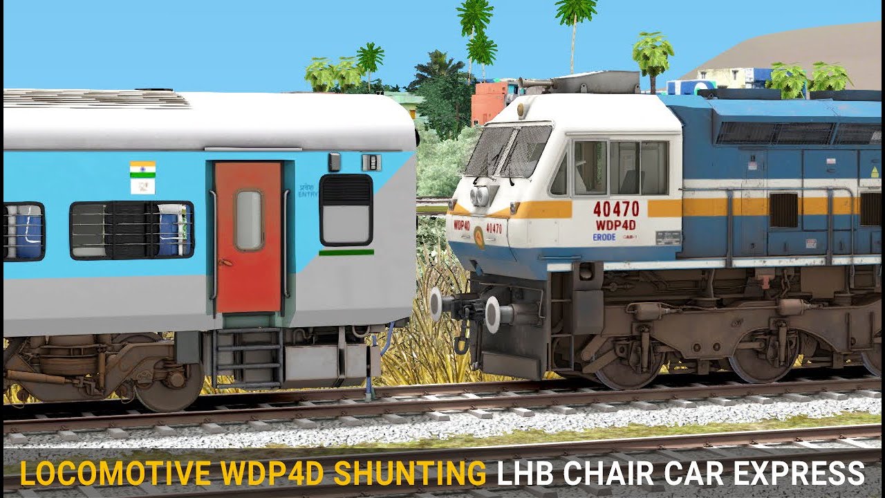 Locomotive WDP4D Shunting on LHB Chair Car Express | Train Simulator ...
