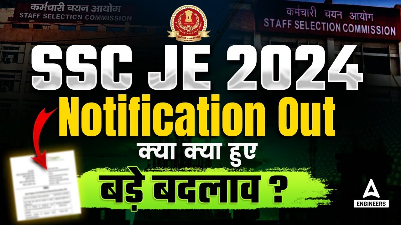 SSC JE Notification 2024 🔥 | SSC JE 2024 Vacancy, Form Fill Up ...