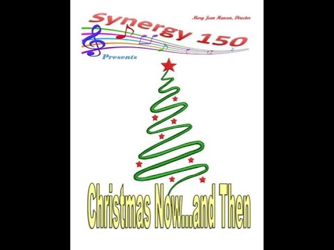 Synergy 150 "Christmas, Then and Now" - YouTube