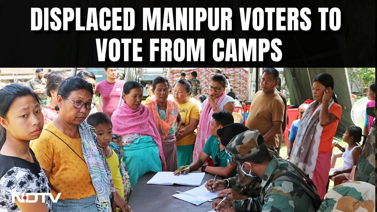 Manipur Election 2024 | Manipur To Vote In 2 Phases, Displaced Voters ...
