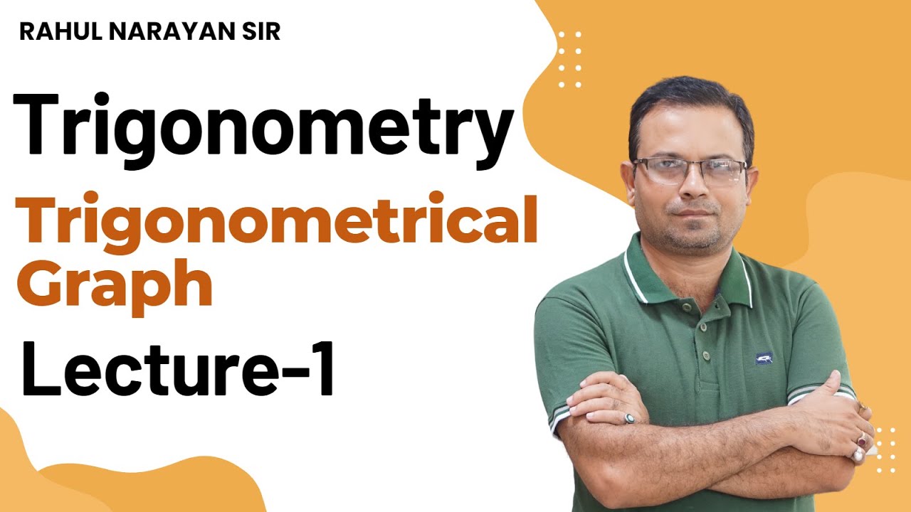 Trigonometrical Graph | Lecture 1 | Graph of the Trigonometric ...
